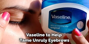 How to Tame Unruly Eyebrows | 10 Effective Methods (2026)