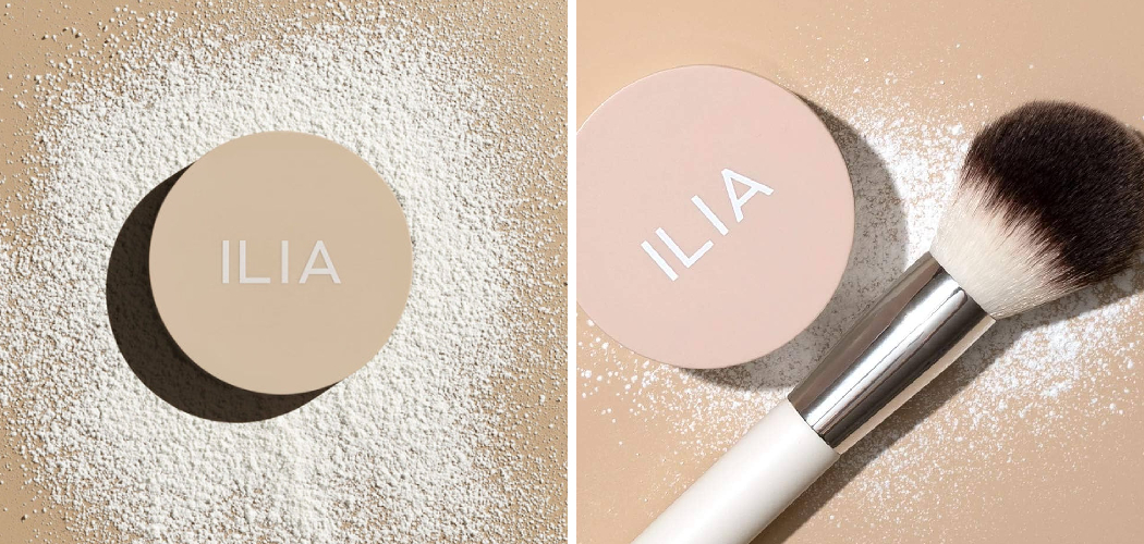 How to Open Ilia Powder | 10 Easy Steps (2026)