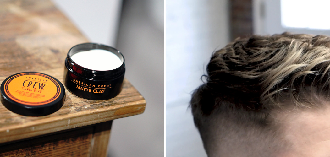 How to Use Matte Clay | 10 Easy Steps (2026)