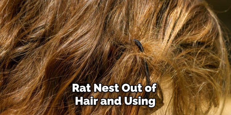 How to Get Rat Nest Out of Hair | 8 Easy Steps (2026)